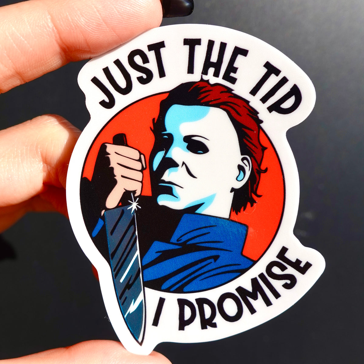 Just The Tip I Promise Halloween Sticker – UntamedEgo LLC.