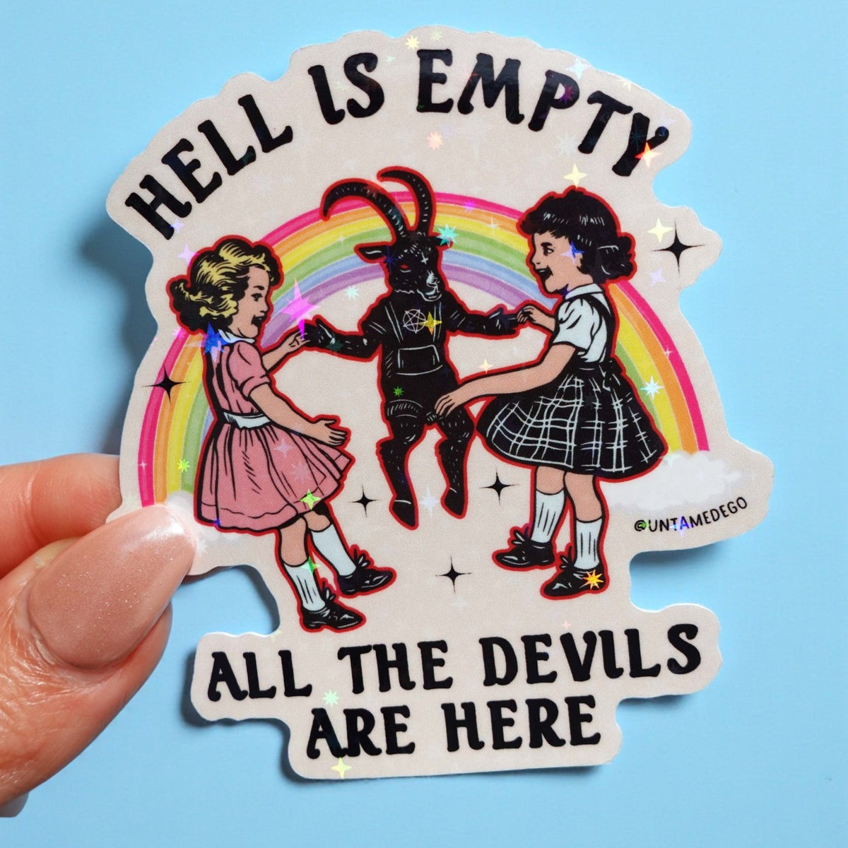 Hell Is Empty All the Devils Are Here Sticker – UntamedEgo LLC.