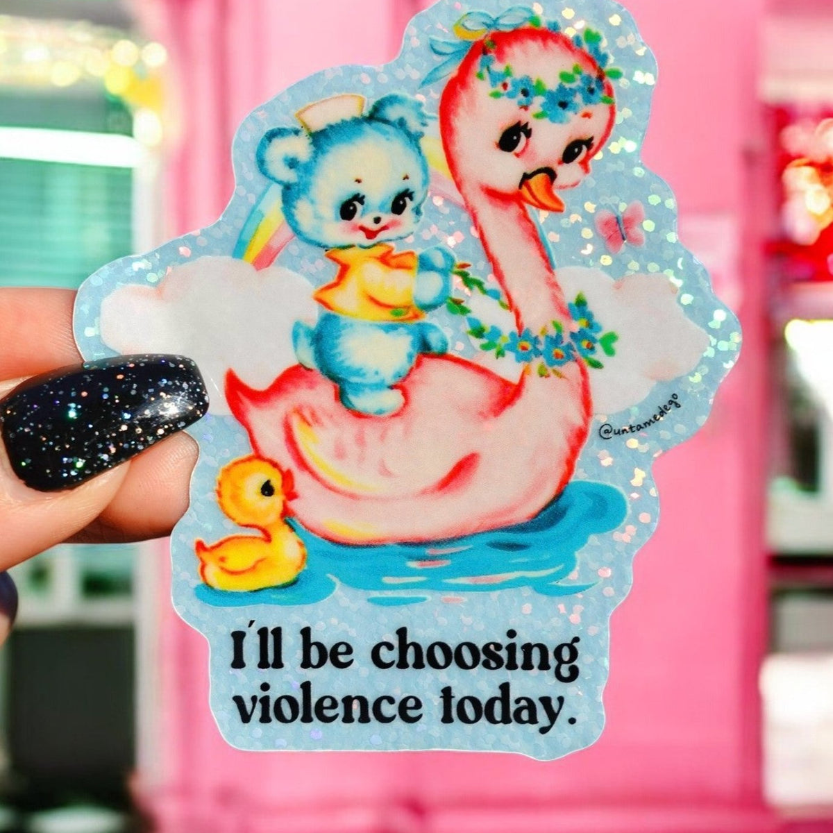 I'll Be Choosing Violence Today Sticker – UntamedEgo LLC.