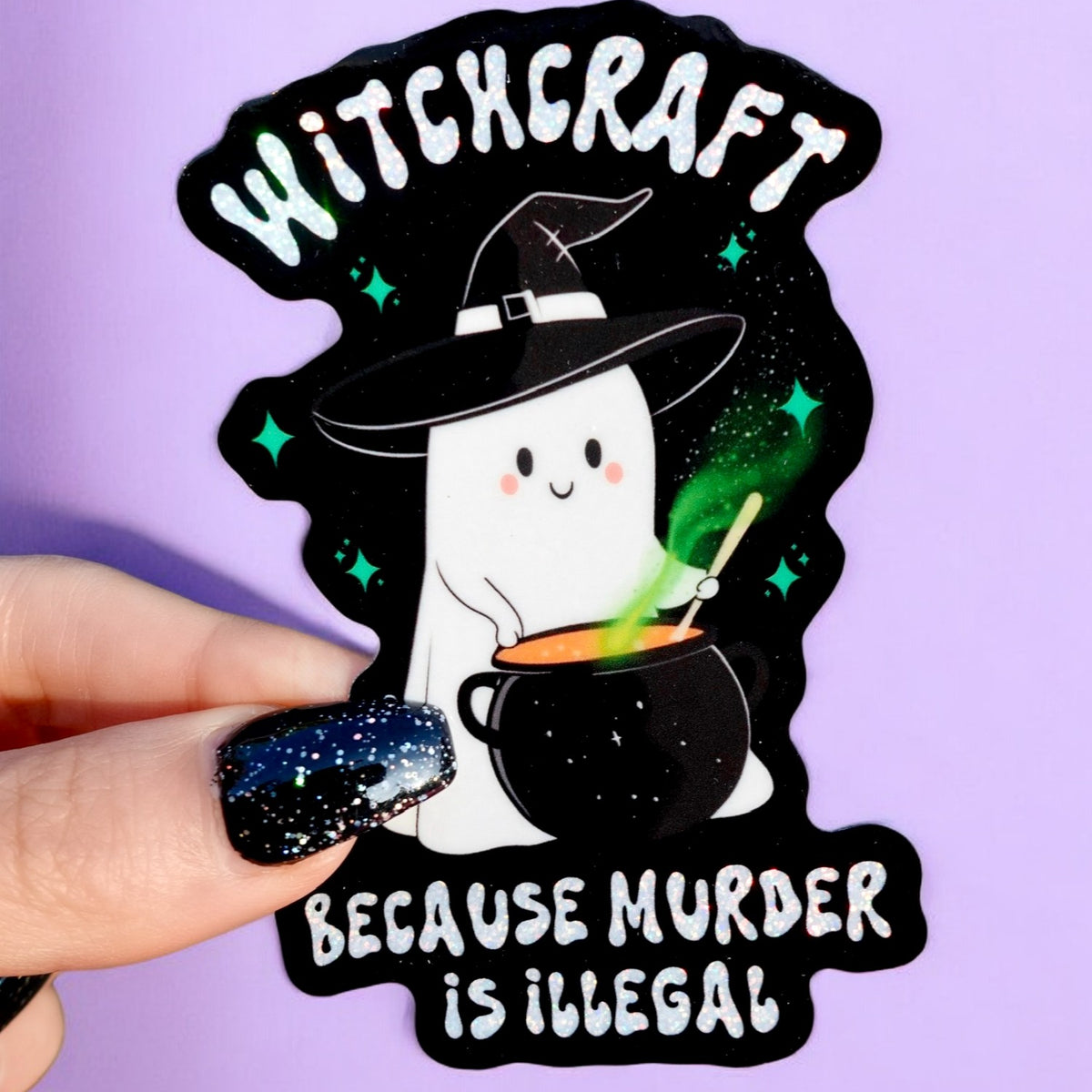 Witchcraft Because Murder Is Illegal Halloween Sticker – UntamedEgo LLC.