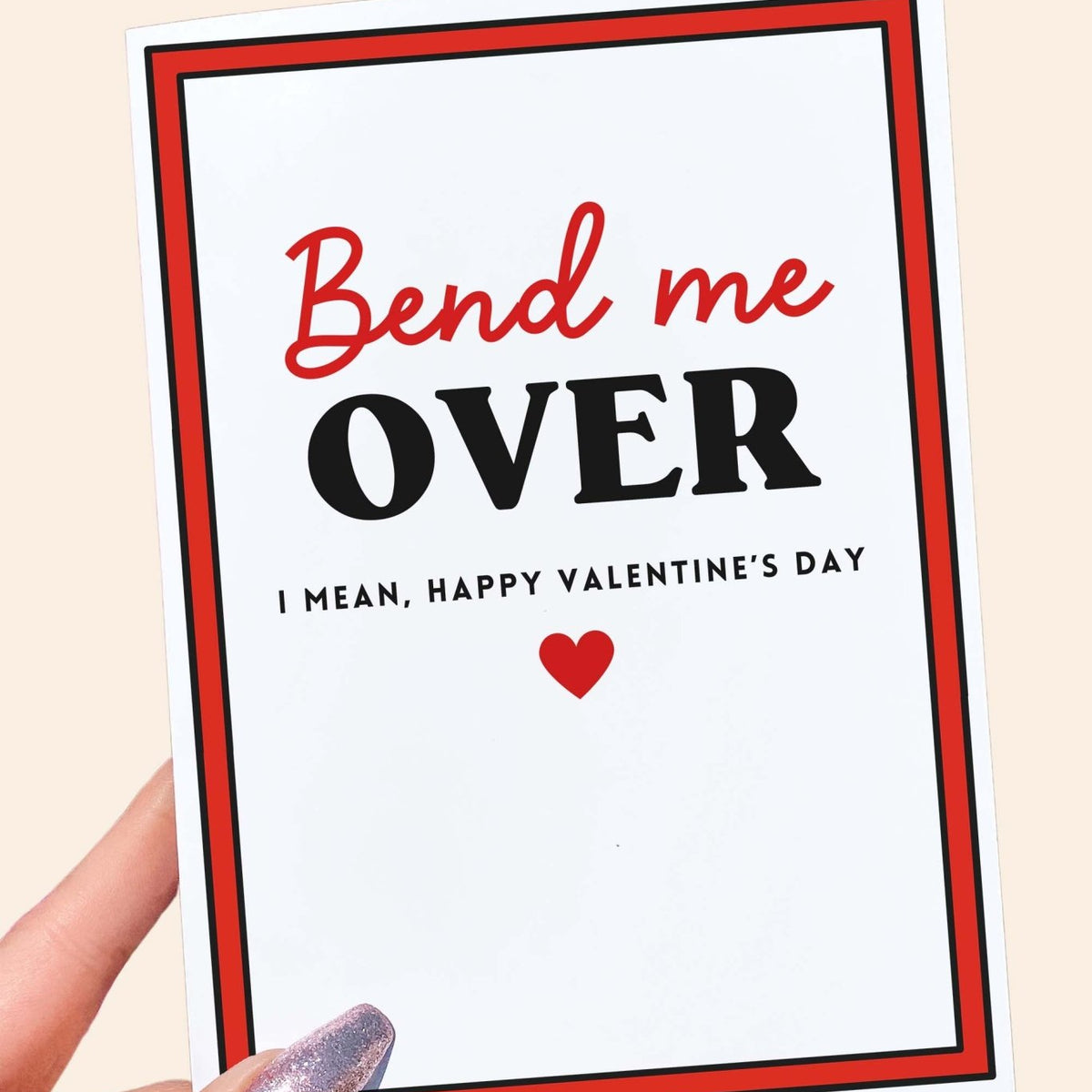 Bend Me Over Valentine's Card – UntamedEgo LLC.